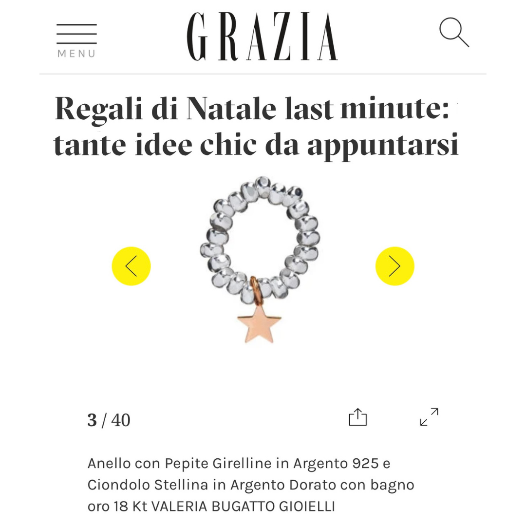 Grazia – REGALI DI NATALE LAST MINUTE - Valeria Bugatto Gioielli